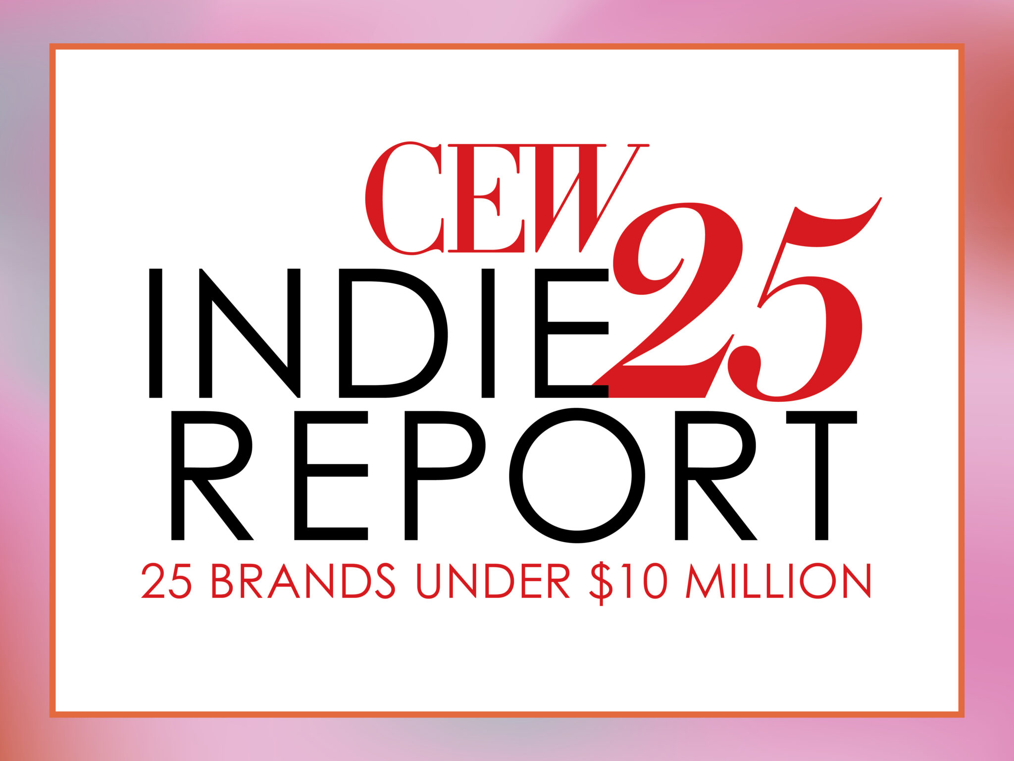 CEW's Indie25 Report and Trends